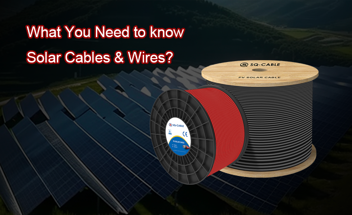 DC Solar Cable and AC Cable In PV System - Solar Cable Manufacturer-SQ ...